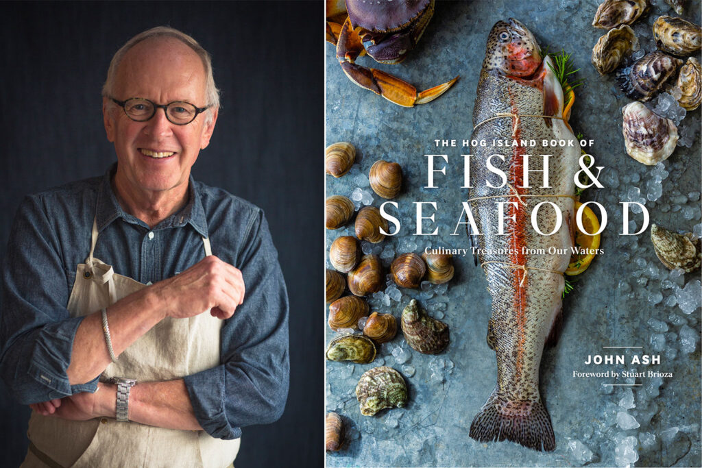 John Ash, The Hog Island Book of Fish & Seafood, and John Finger, Hog Island Oyster Co. : Foodwise