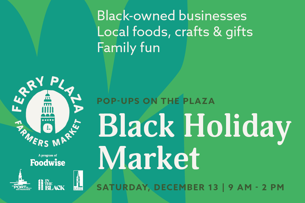 Pop-Ups on the Plaza: Black Holiday Market : Foodwise